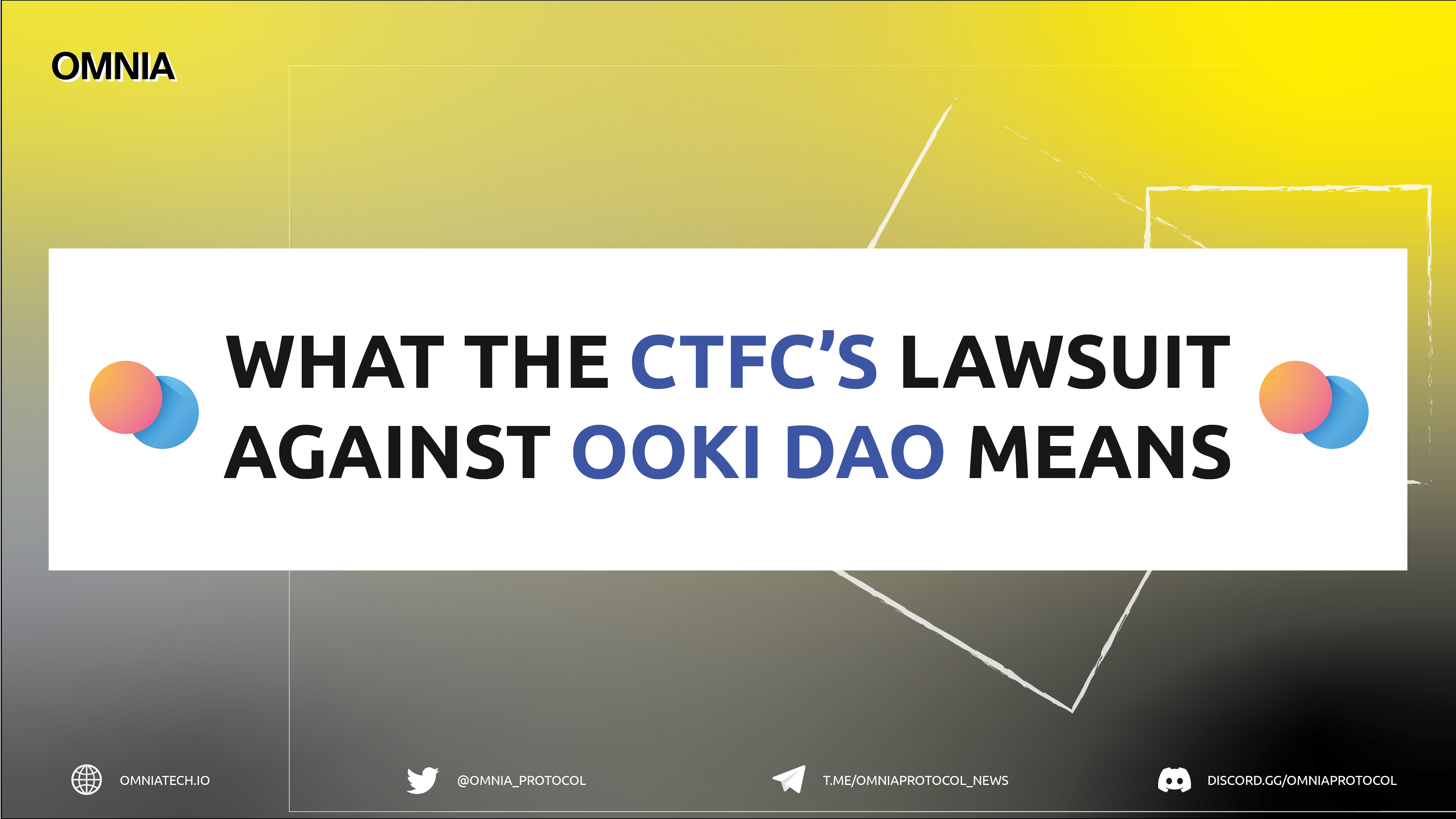 What The CFTC s Lawsuit Against Ooki DAO Means What The CFTC s Lawsuit Against Ooki DAO Means